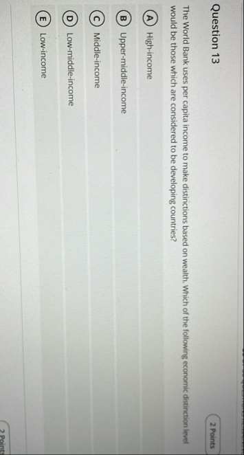 Solved Question 13The World Bank uses per capita income to | Chegg.com
