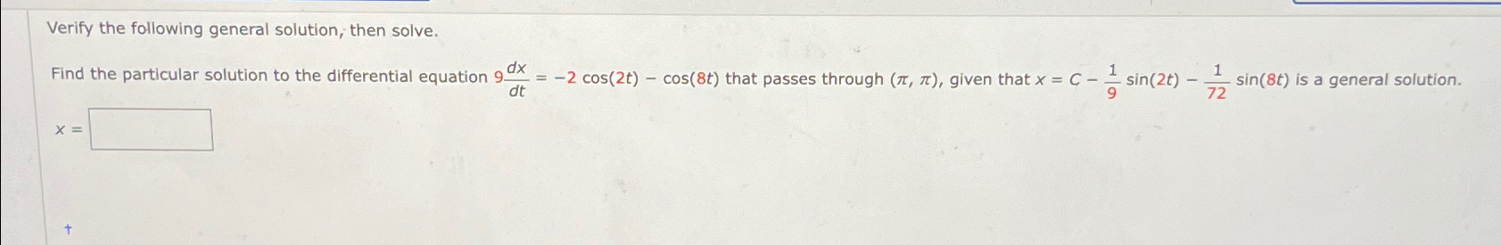 Solved Verify the following general solution, then | Chegg.com