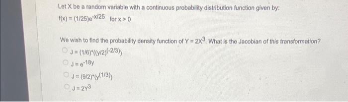 Solved Let X be a random variable with a continuous | Chegg.com