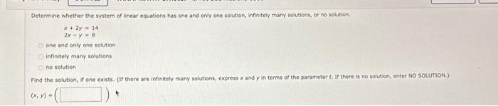 Solved Determine whether the system of linear equations has | Chegg.com