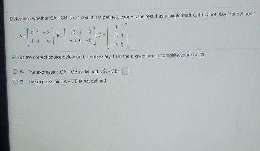 Solved Determine whether CA-CB is defined it is defined | Chegg.com