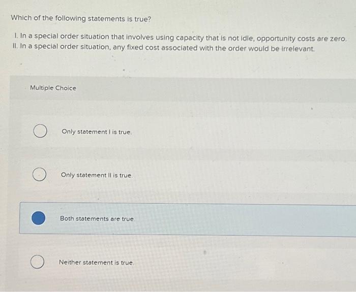 Solved Which of the following statements is true? 1. In a | Chegg.com