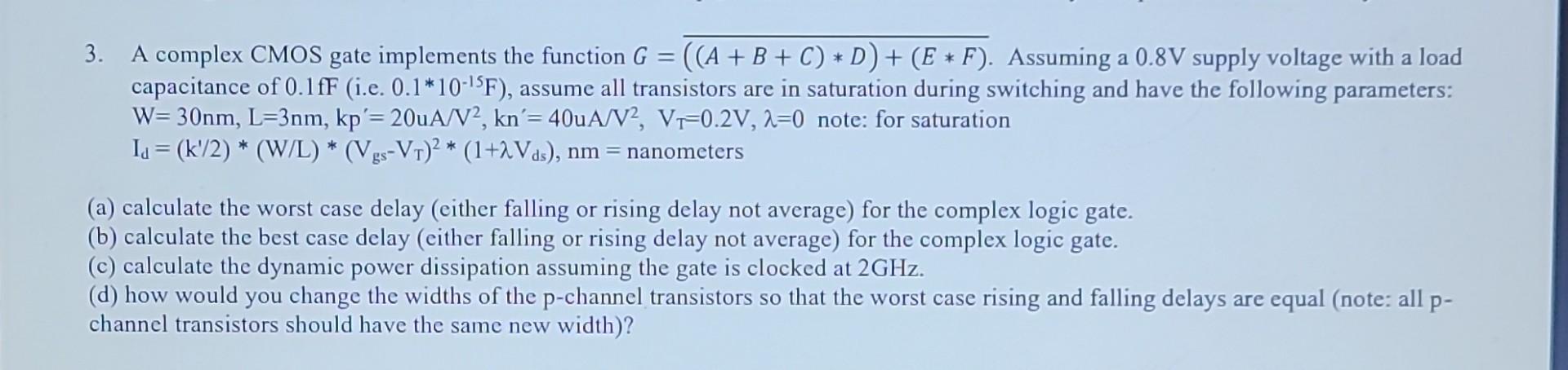 Solved 3. A complex CMOS gate implements the function | Chegg.com