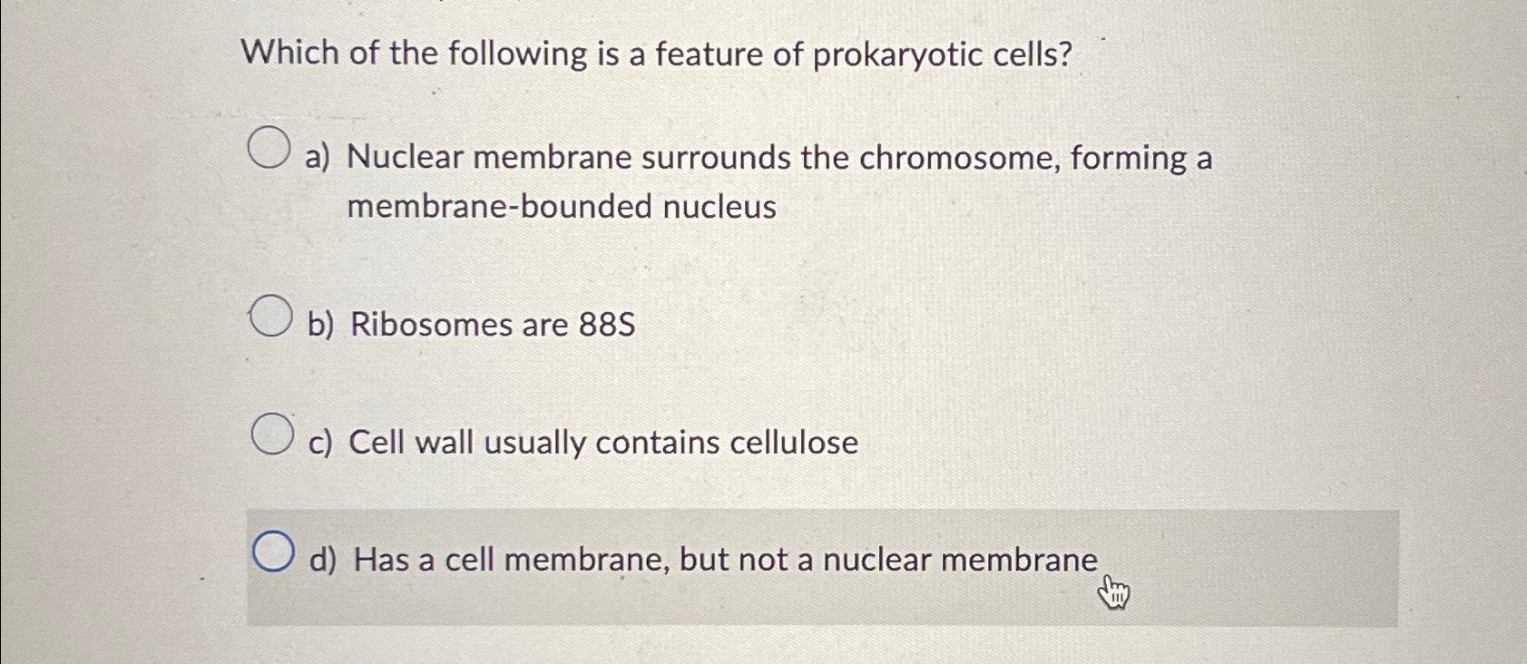 Solved Which of the following is a feature of prokaryotic | Chegg.com