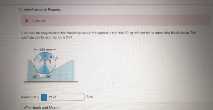 Solved Current Attempt in Progress * Incorrect Calculate the | Chegg.com