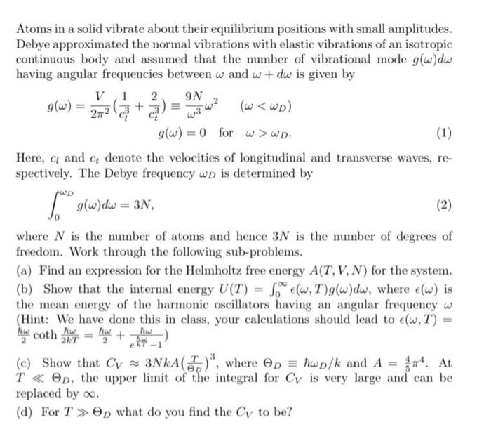 Solved Atoms in a solid vibrate about their equilibrium | Chegg.com