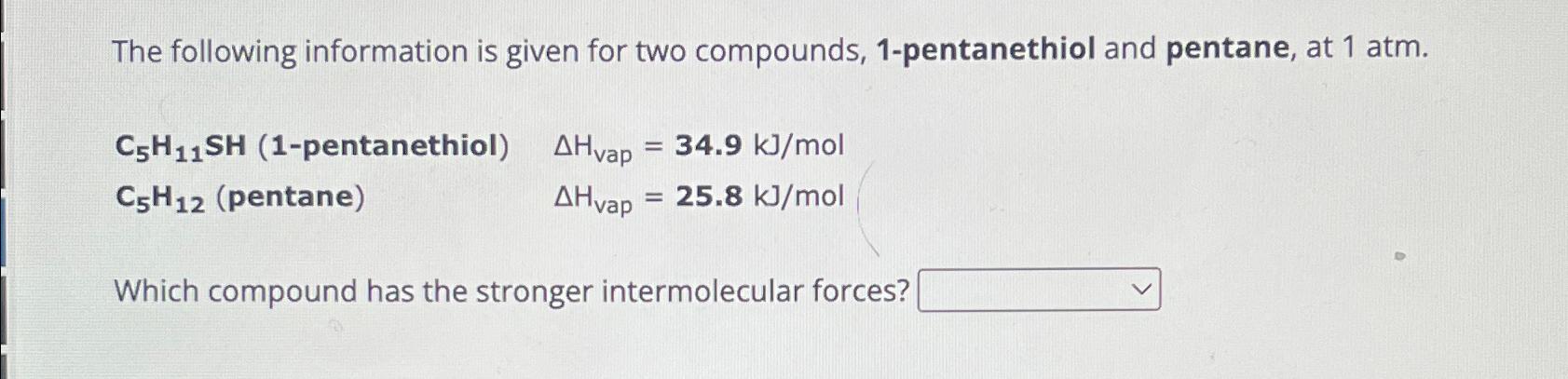 Solved The following information is given for two compounds, | Chegg.com
