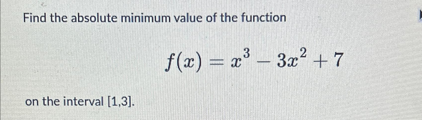 Solved Find the absolute minimum value of the | Chegg.com