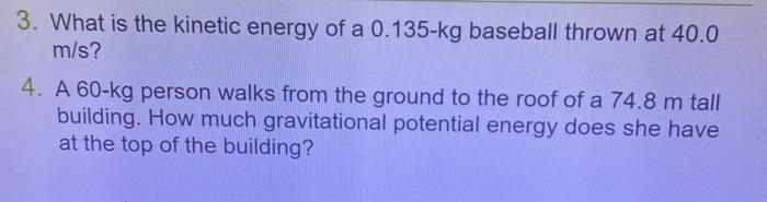 Solved 3. What is the kinetic energy of a 0.135-kg baseball | Chegg.com
