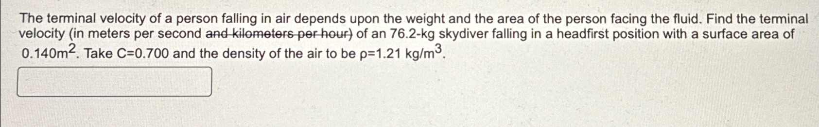 Solved The terminal velocity of a person falling in air | Chegg.com