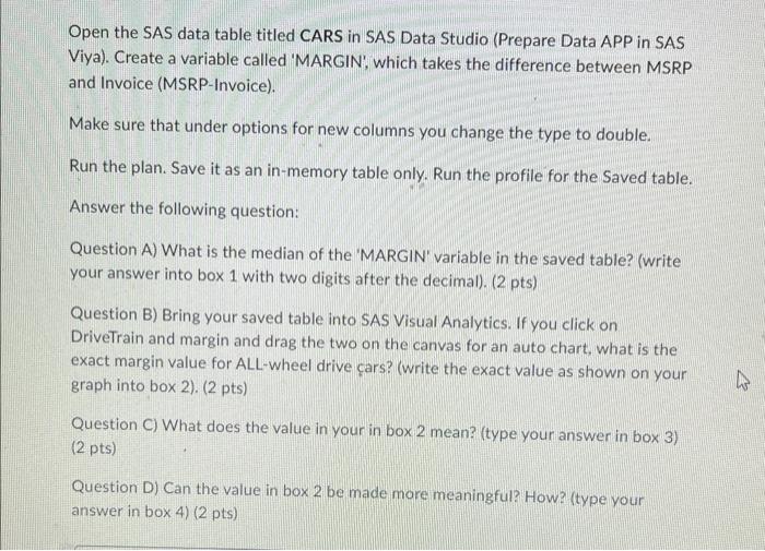 Open the SAS data table titled CARS in SAS Data | Chegg.com