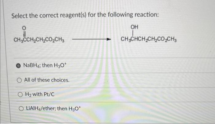 Solved Select the correct reagent(s) for the following | Chegg.com