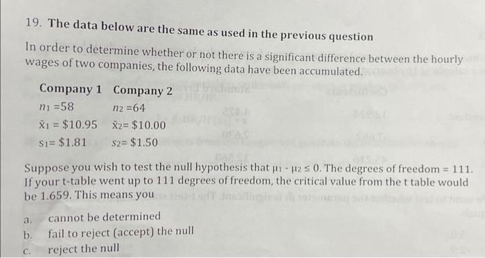 Solved 1. In order to determine whether or not there is a | Chegg.com