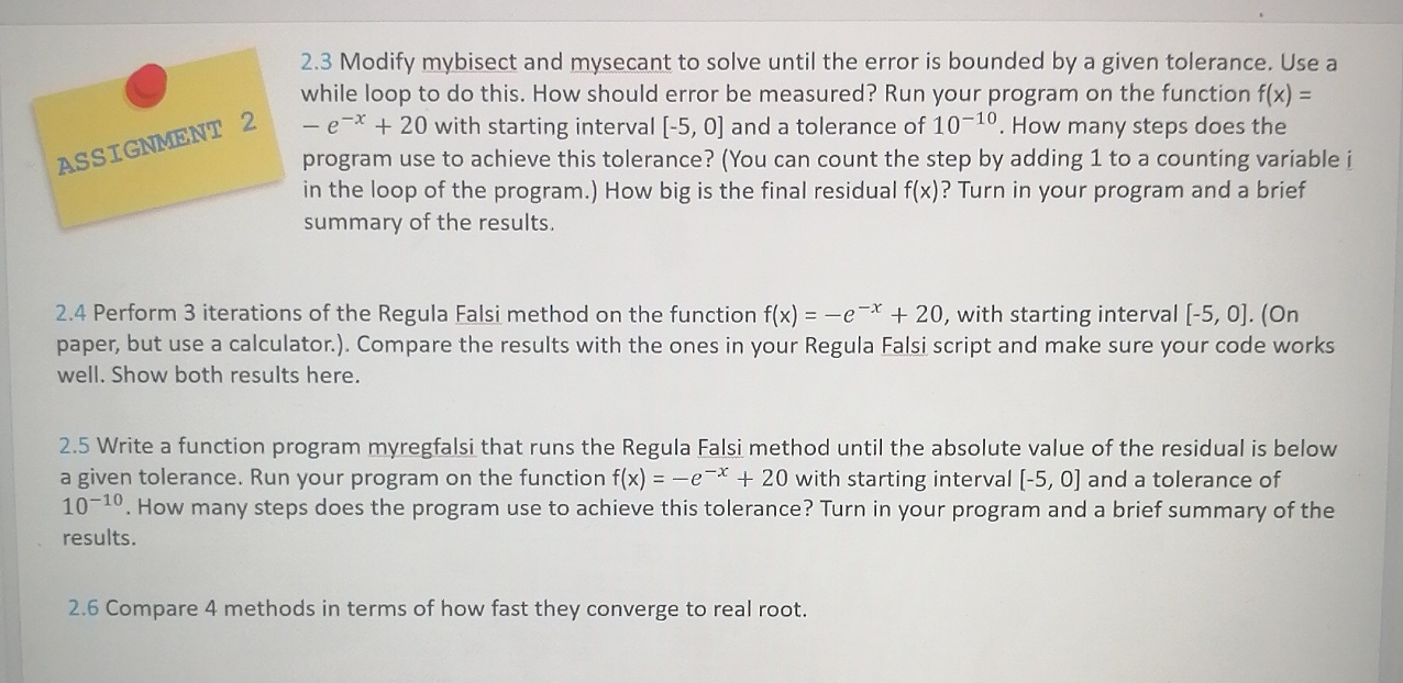 Solved 2.3 ﻿Modify mybisect and mysecant to solve until the | Chegg.com