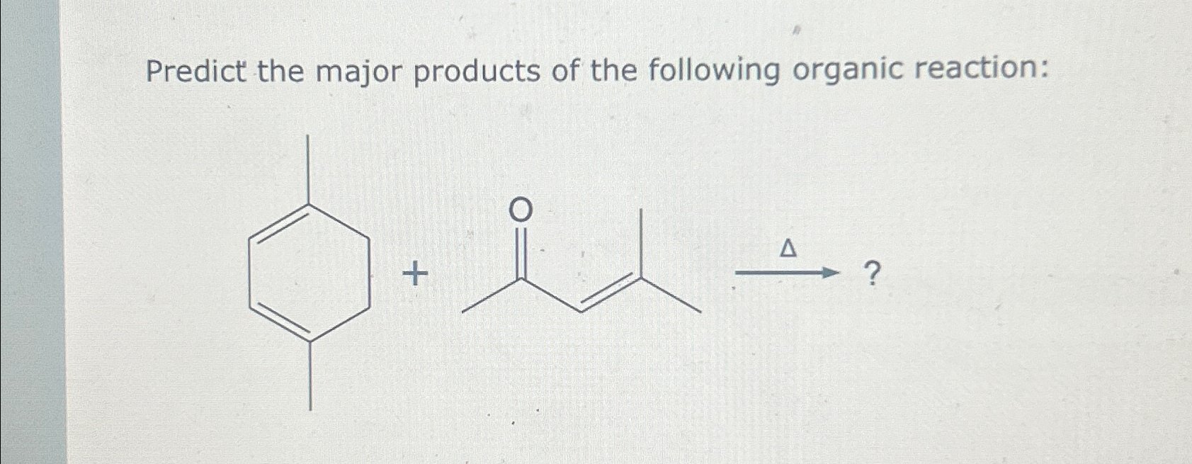 Solved Predict the major products of the following organic | Chegg.com