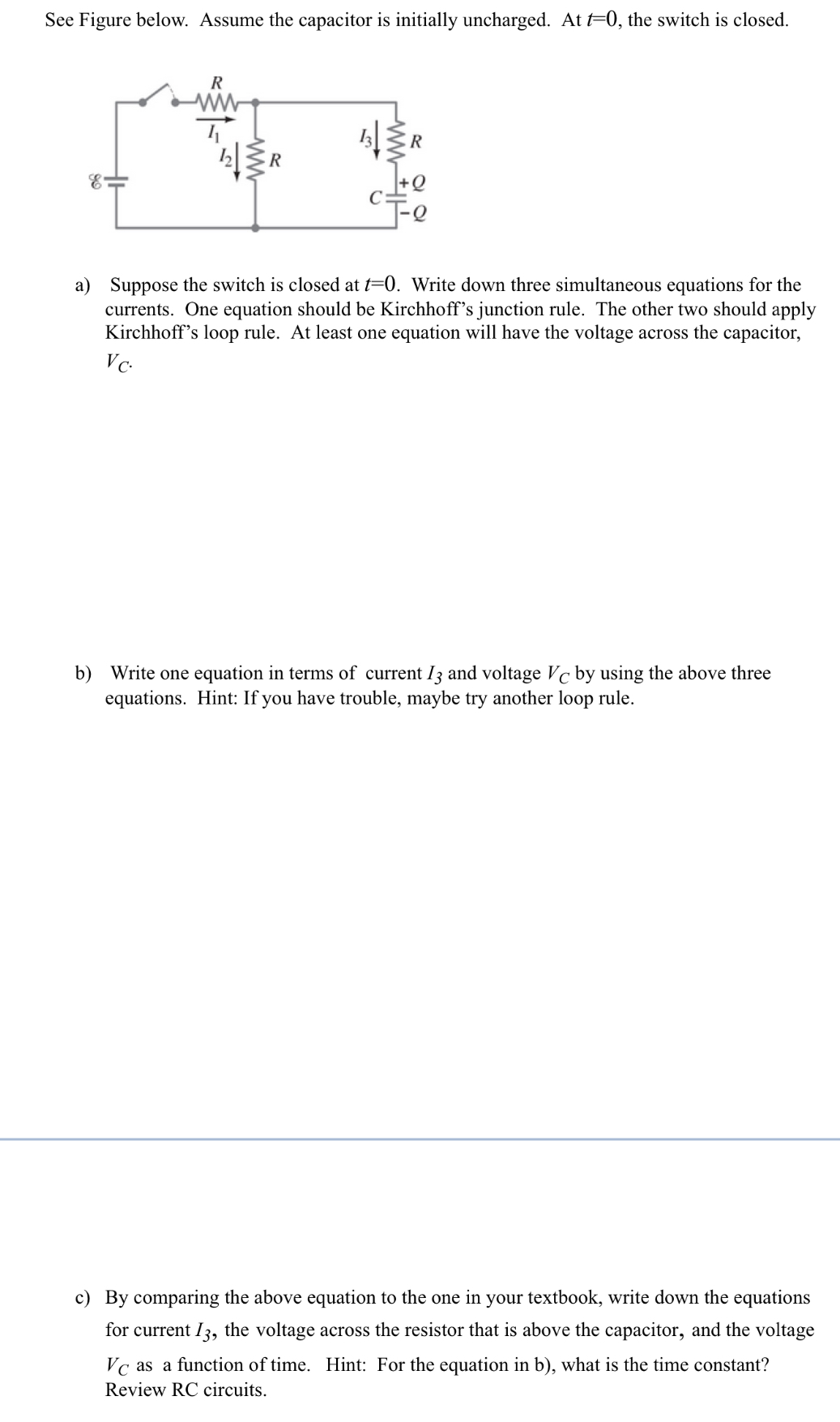 Solved See Figure below. Assume the capacitor is initially | Chegg.com