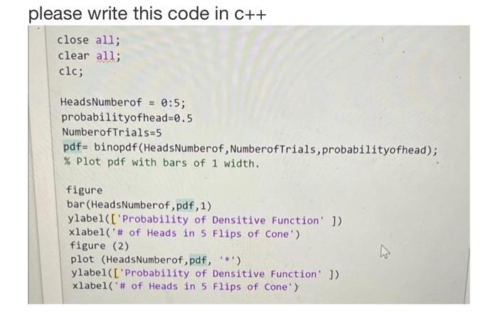 Solved close all; clear all; clc; HeadsNumberof =0:5; | Chegg.com