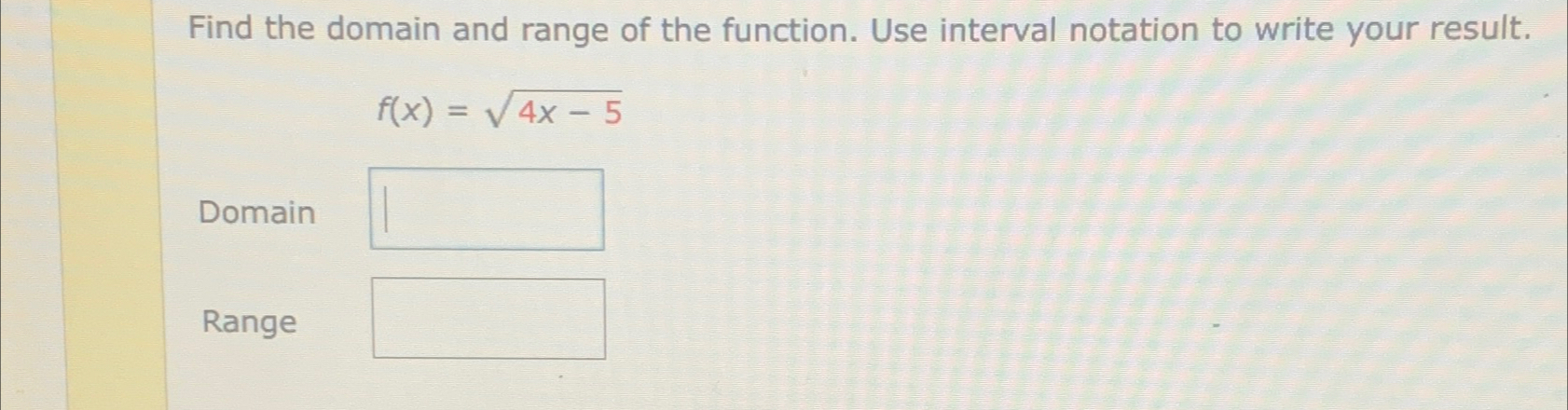 Solved Find the domain and range of the function. Use | Chegg.com