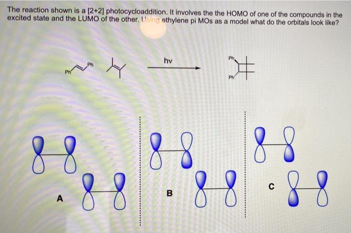 Solved The reaction shown is a (2+2) photocycloaddition. It | Chegg.com