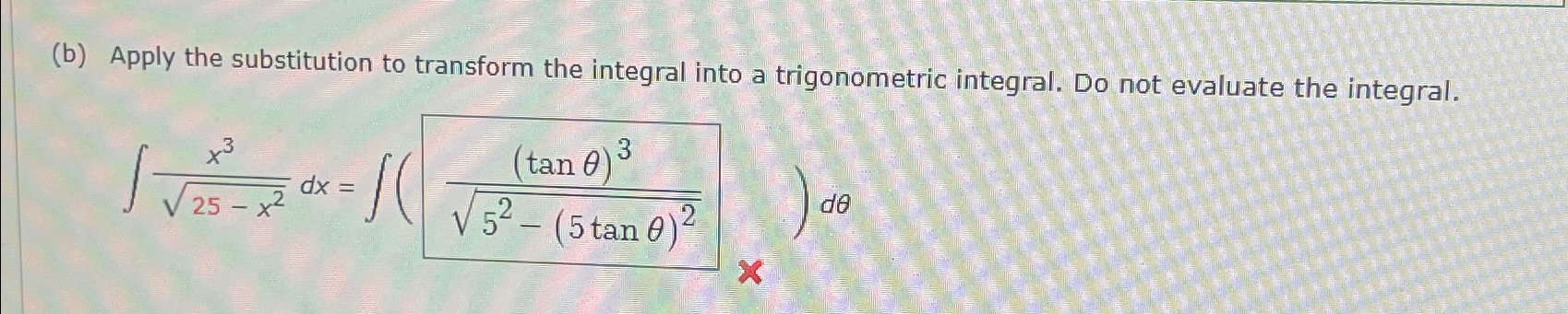 Solved (b) ﻿Apply the substitution to transform the integral | Chegg.com