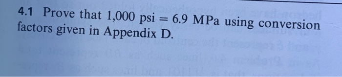 Solved Prove that 1,000 psi = 6.9 MPa using conversion | Chegg.com