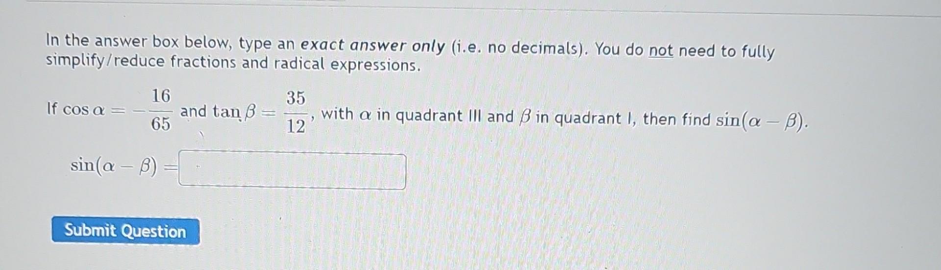 Solved In the answer box below, type an exact answer only | Chegg.com