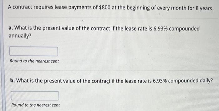 Solved A contract requires lease payments of $800 at the | Chegg.com