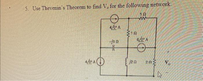 Solved 5. Use Thevenin's Theorem to find V0 for the | Chegg.com