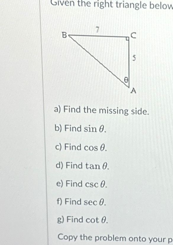 Solved Given the right triangle belowa) ﻿Find the missing | Chegg.com