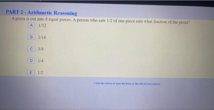 Solved PART 2 - Arithmetic Reasoning A pizza is cut into 8 | Chegg.com