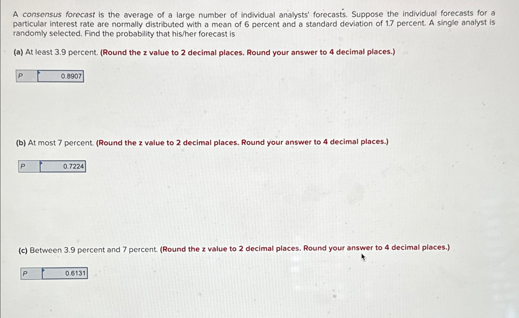 Solved A consensus forecast is the average of a large number | Chegg.com