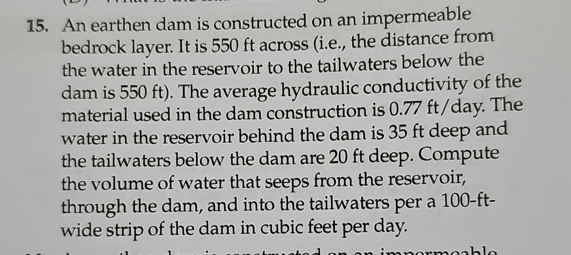 Solved 15. An earthen dam is constructed on an impermeable | Chegg.com