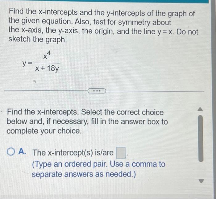 Solved Find the x-intercepts and the y-intercepts of the | Chegg.com