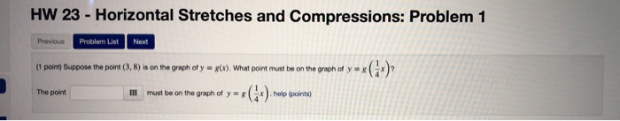 Solved HW 23 - Horizontal Stretches and Compressions: | Chegg.com