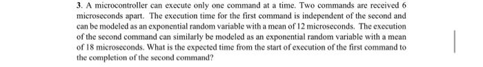 Solved 3 A Microcontroller Can Execute Only One Command At