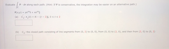 Solved Evaluate F. dr along each path. (Hint: If F is | Chegg.com