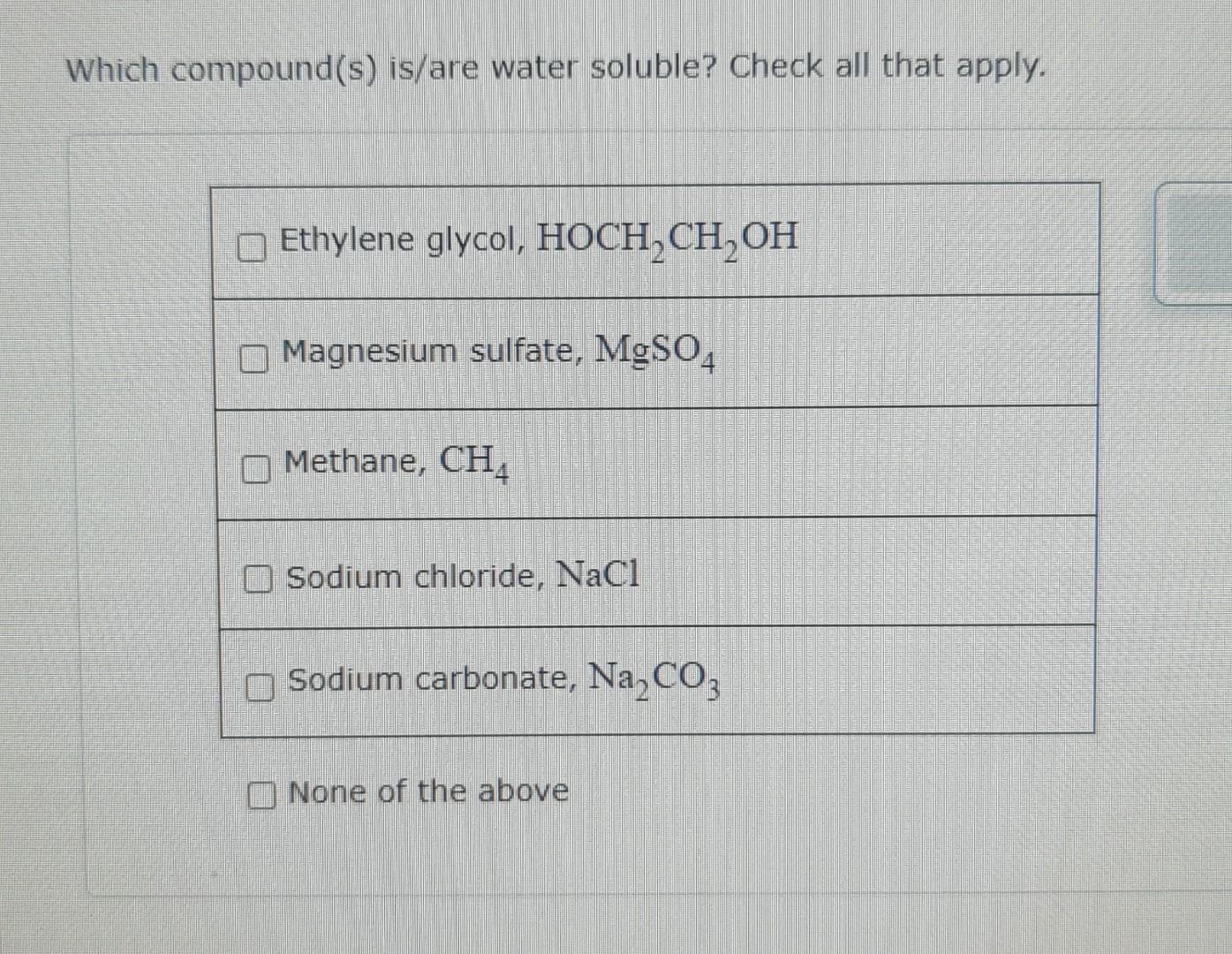 Solved Which compound(s) ﻿is/are water soluble? Check all | Chegg.com