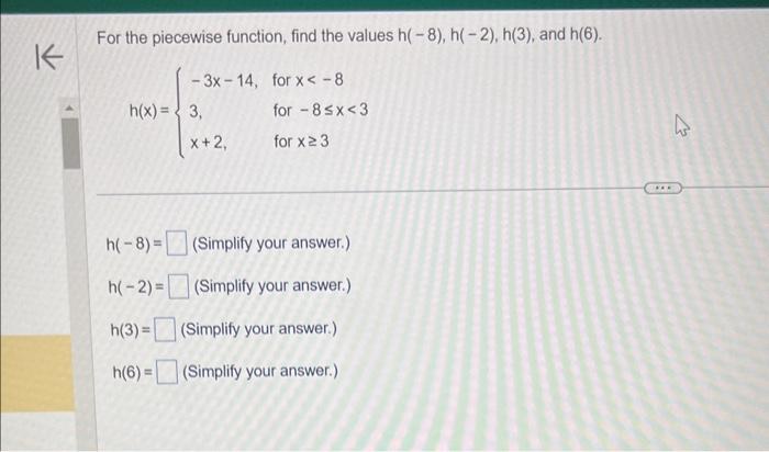 Solved For the piecewise function, find the values | Chegg.com