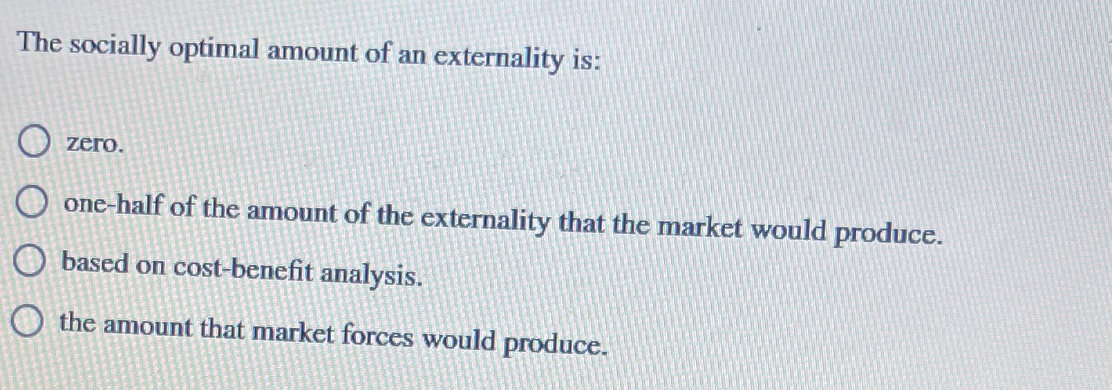 Solved The socially optimal amount of an externality | Chegg.com