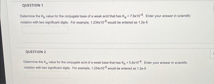 Solved Determine the Kb value for the conjugate base of a | Chegg.com
