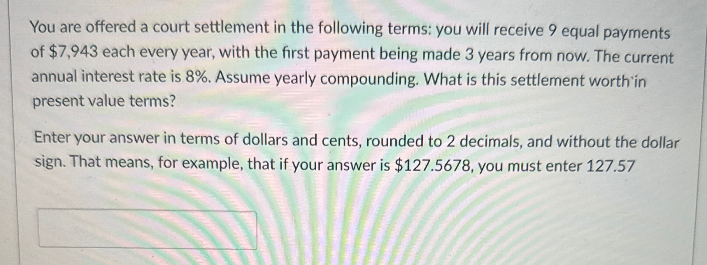 Solved You are offered a court settlement in the following | Chegg.com