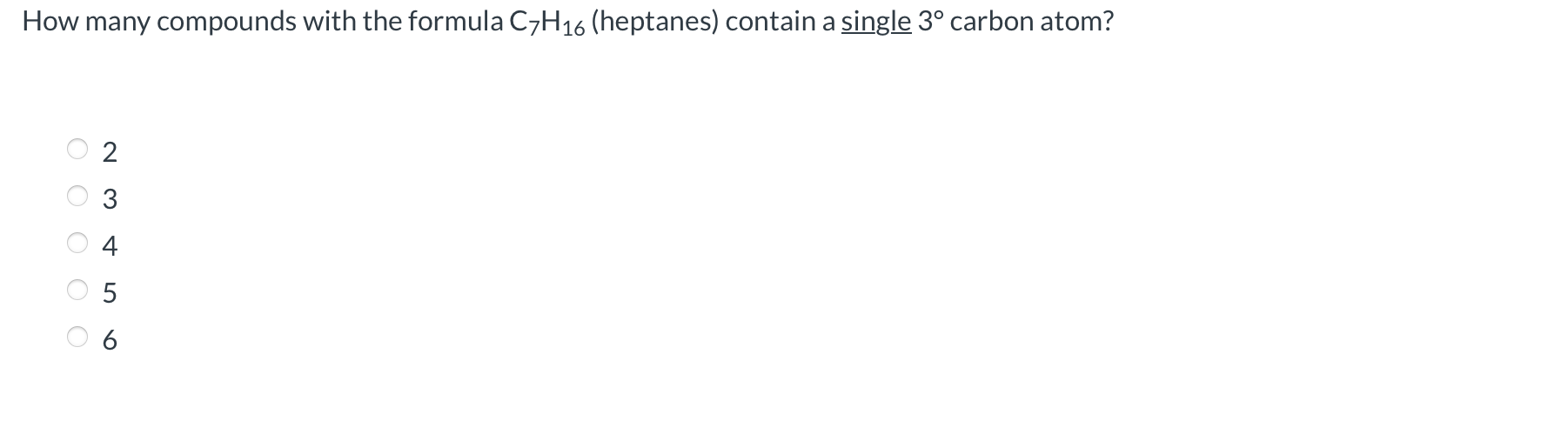 Solved How many compounds with the formula C7H16 (heptanes) | Chegg.com
