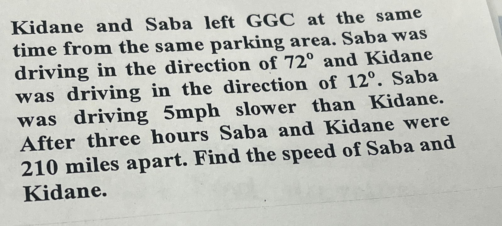 Solved Kidane and Saba left GGC at the same time from the | Chegg.com