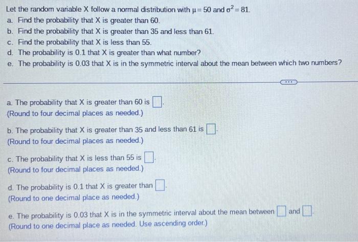 Solved Let the random variable X follow a normal | Chegg.com