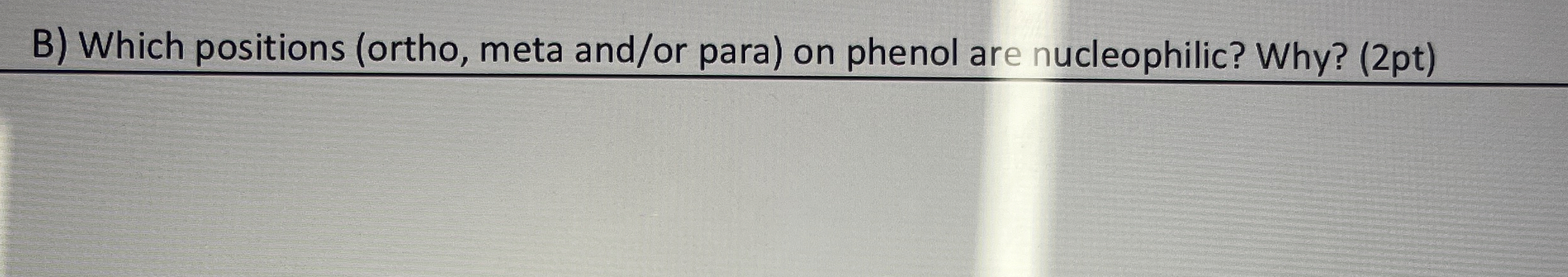 Solved B) ﻿Which positions (ortho, ﻿meta and/or para) ﻿on | Chegg.com