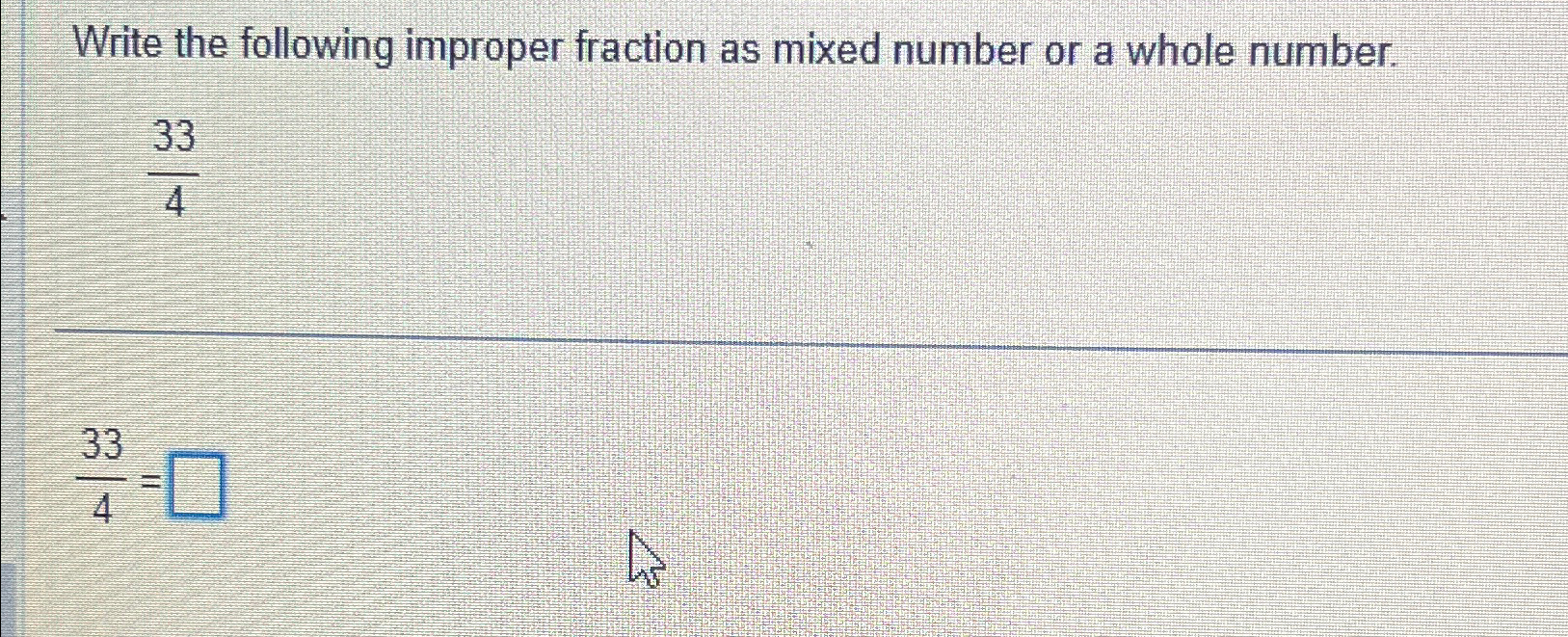Solved Write the following improper fraction as mixed number | Chegg.com
