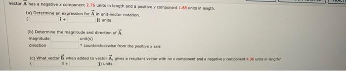 Solved Vector A has a negative x component 2.76 units in | Chegg.com