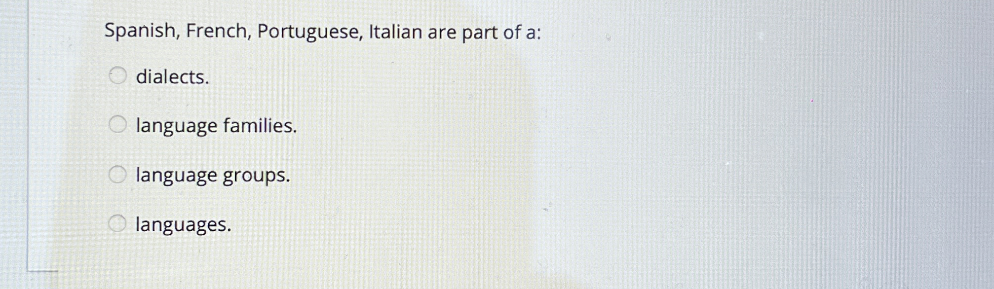 Solved Spanish, French, Portuguese, Italian are part of | Chegg.com