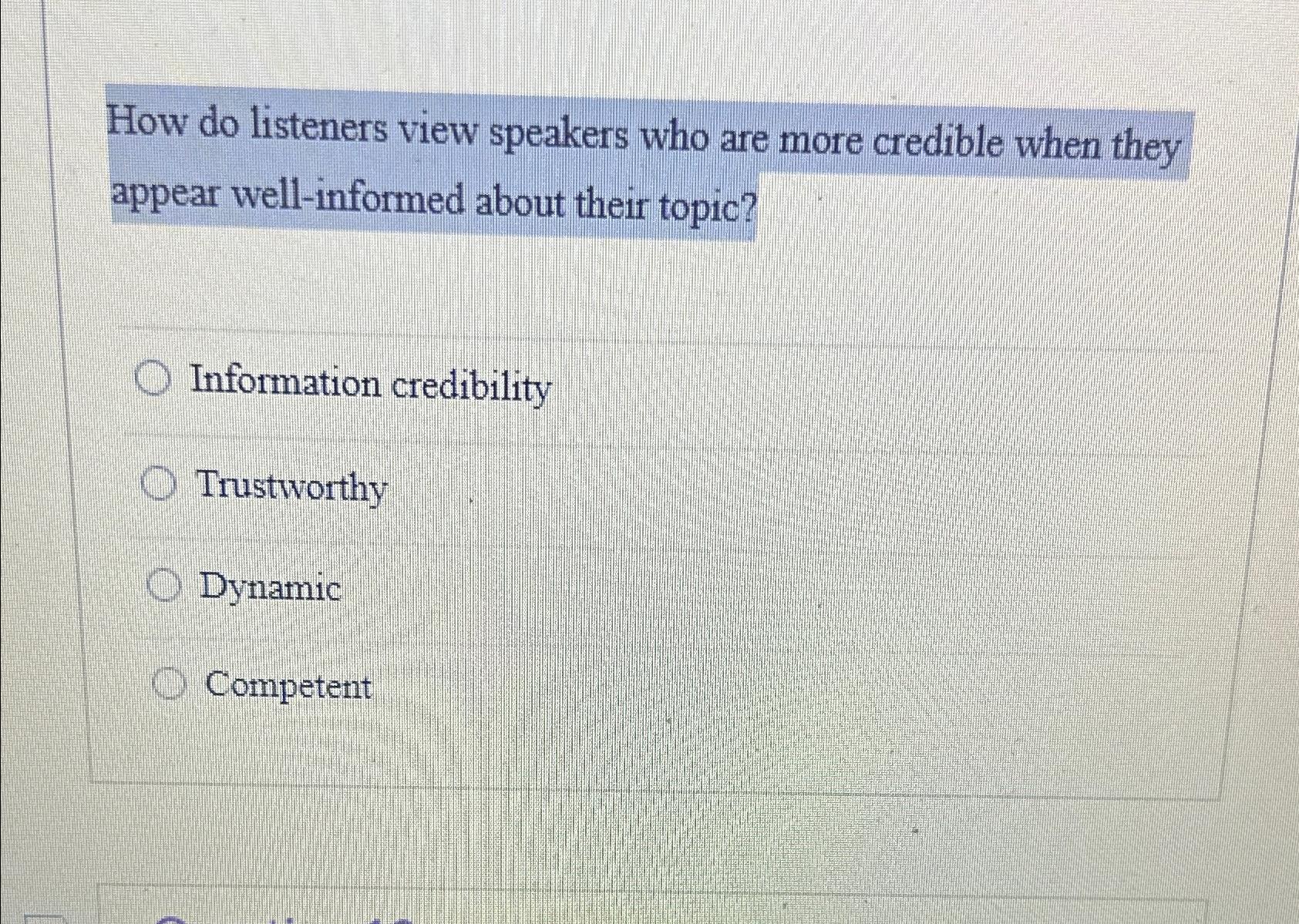 Solved How do listeners view speakers who are more credible | Chegg.com