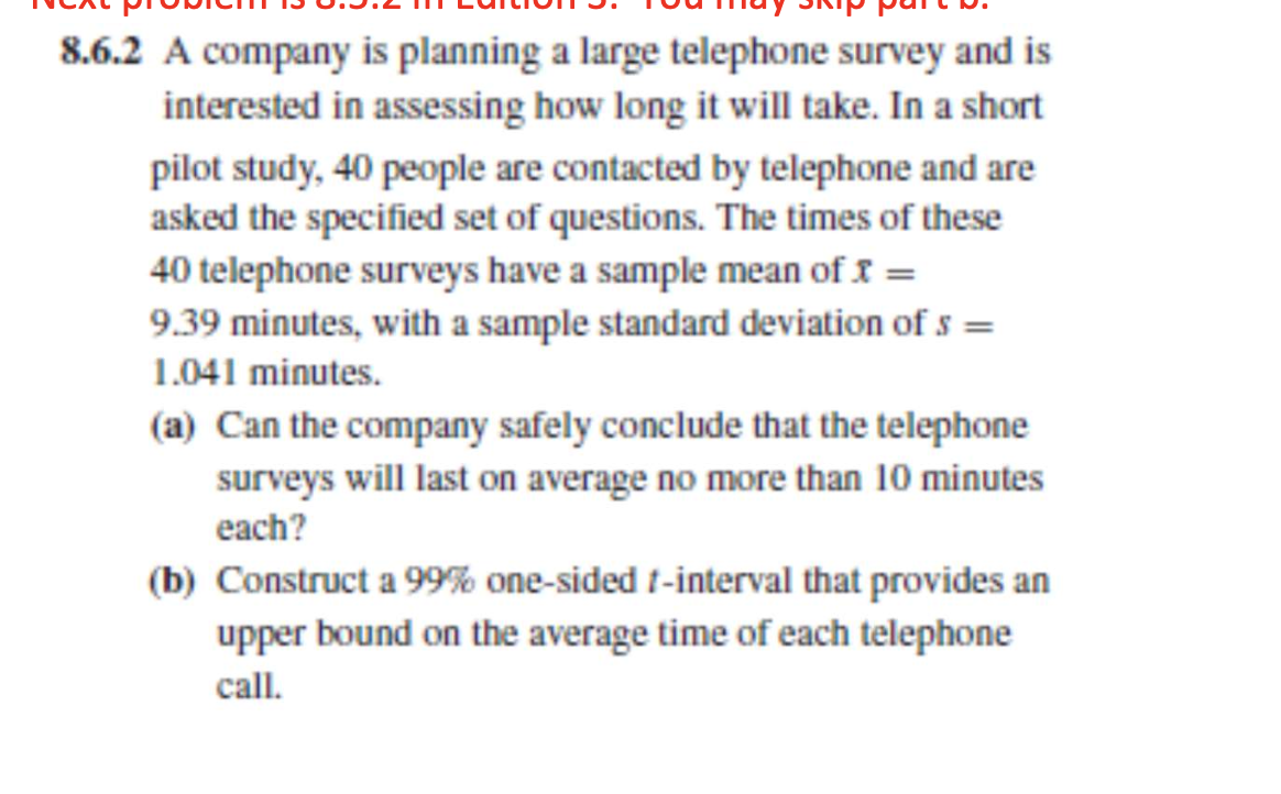 Solved 8.6.2 ﻿A company is planning a large telephone survey | Chegg.com